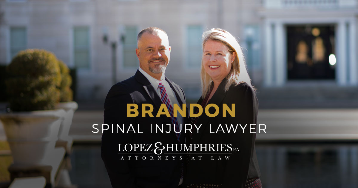 Brandon Spinal Injury Lawyer - Lopez & Humphries, P.A.